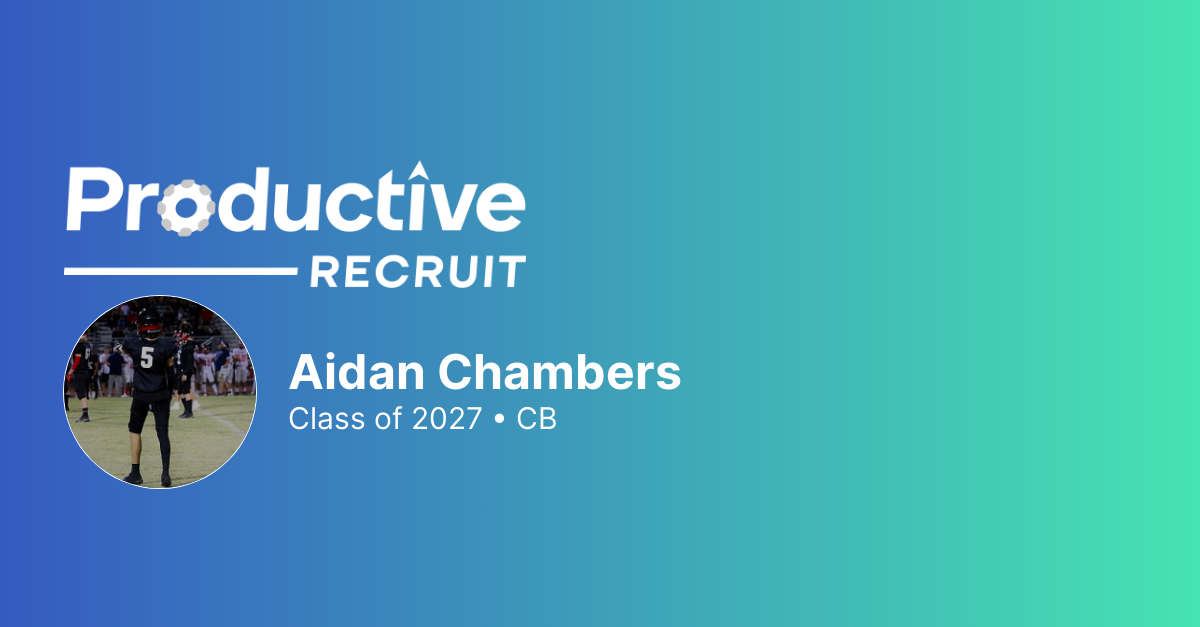 Aidan Chambers | College Recruiting Profile | ProductiveRecruit