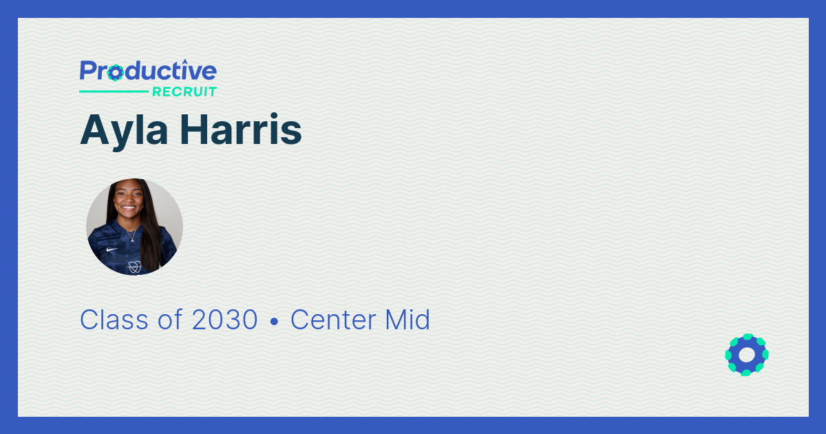 ProductiveRecruit | College Recruiting Profile | Ayla Harris