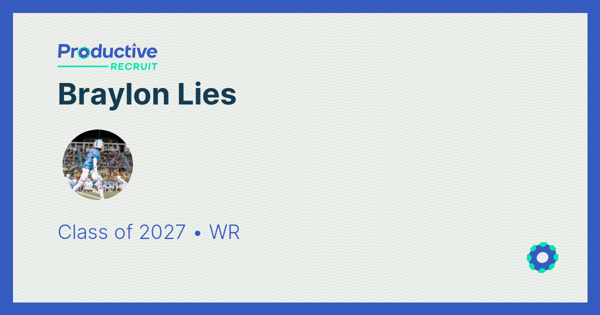 ProductiveRecruit | College Recruiting Profile | Braylon Lies