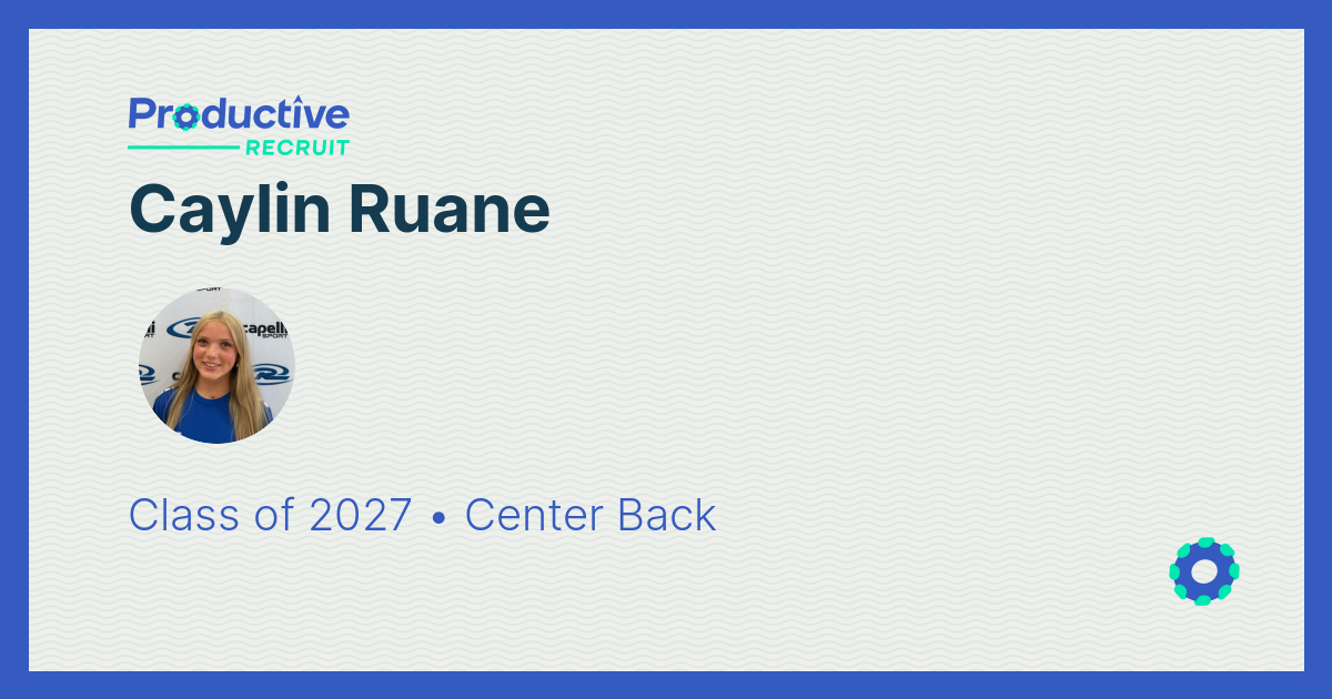 ProductiveRecruit | College Recruiting Profile | Caylin Ruane