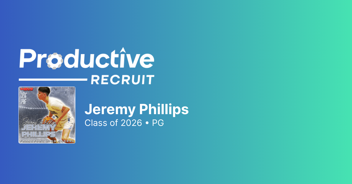 ProductiveRecruit | College Recruiting Profile | Jeremy Phillips