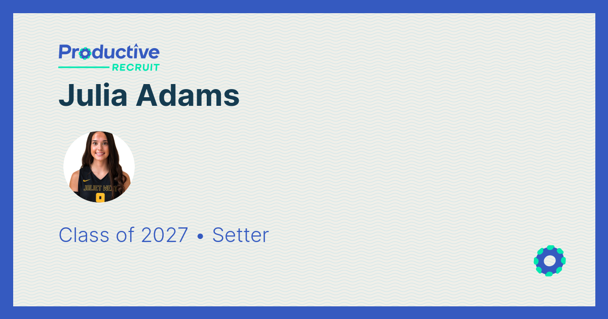 ProductiveRecruit | College Recruiting Profile | Julia Adams