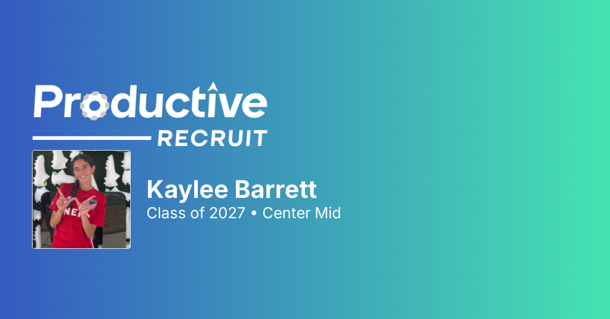 ProductiveRecruit | College Recruiting Profile | Kaylee Barrett