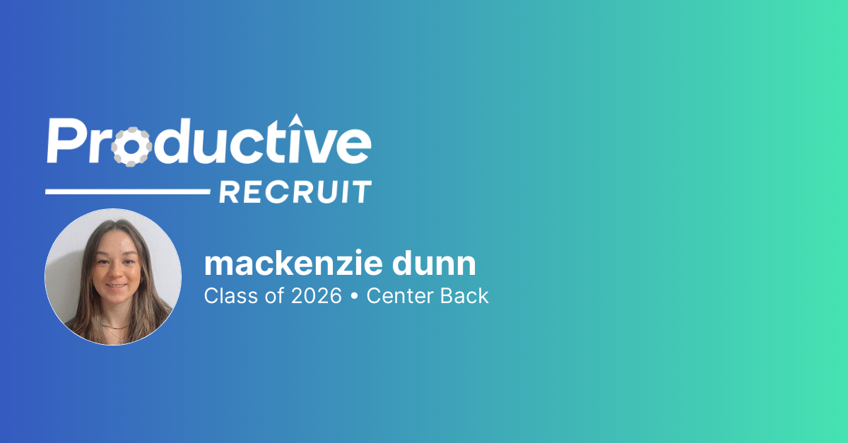 ProductiveRecruit | College Recruiting Profile | mackenzie dunn