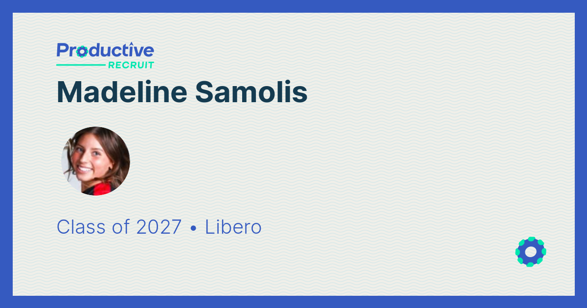 ProductiveRecruit | College Recruiting Profile | Madeline Samolis