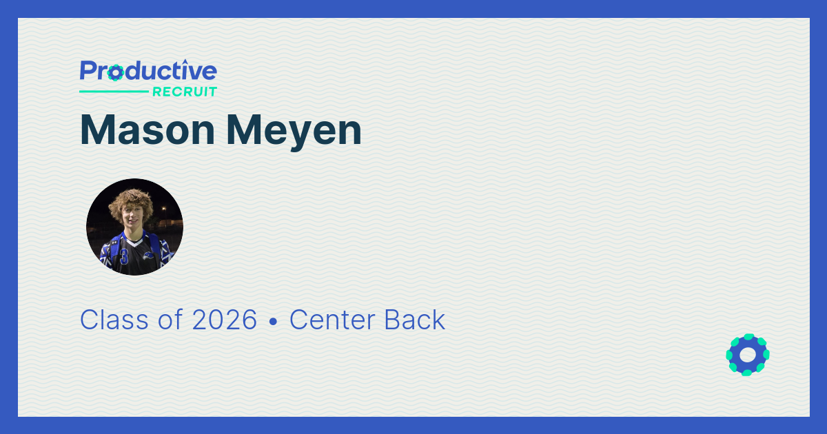 Mason Meyen | College Recruiting Profile | ProductiveRecruit