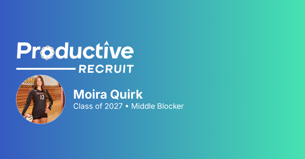 ProductiveRecruit | College Recruiting Profile | Moira Quirk