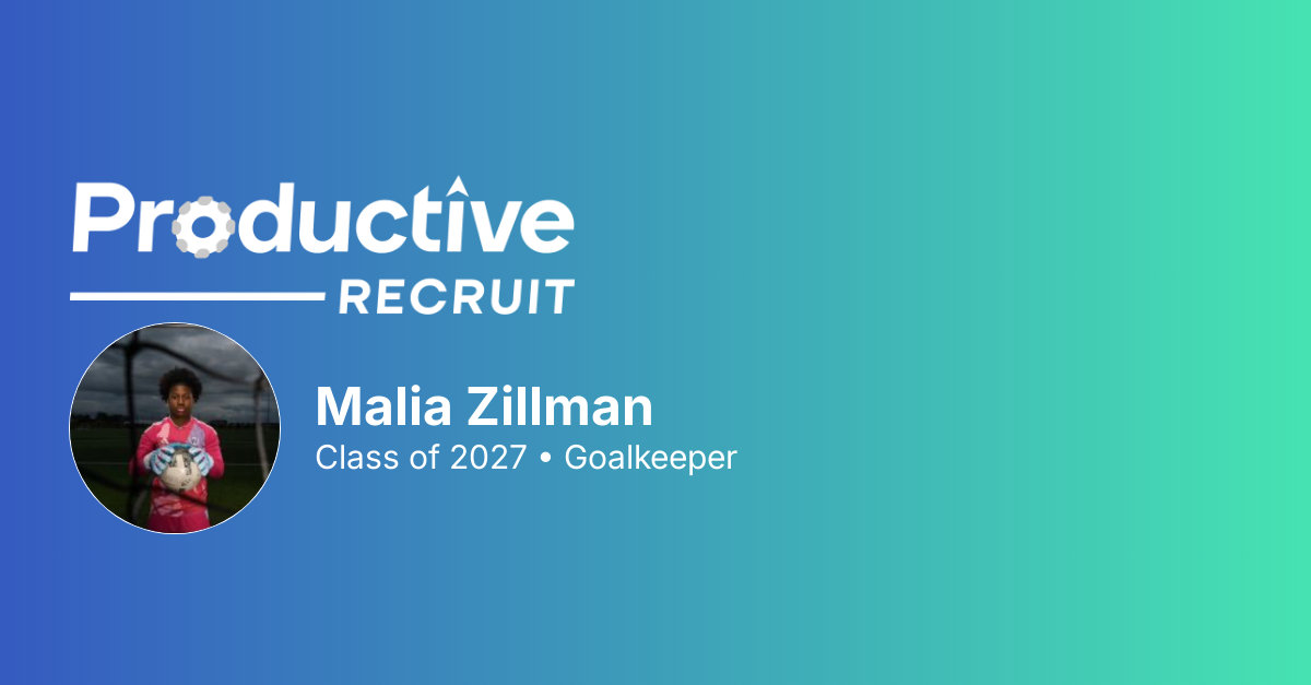 ProductiveRecruit | College Recruiting Profile | Malia Zillman