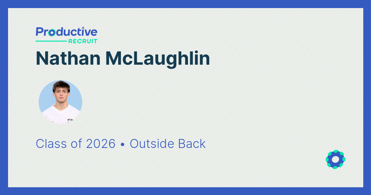 ProductiveRecruit | College Recruiting Profile | Nathan McLaughlin