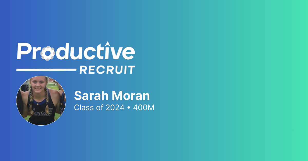 ProductiveRecruit | College Recruiting Profile | Sarah Moran
