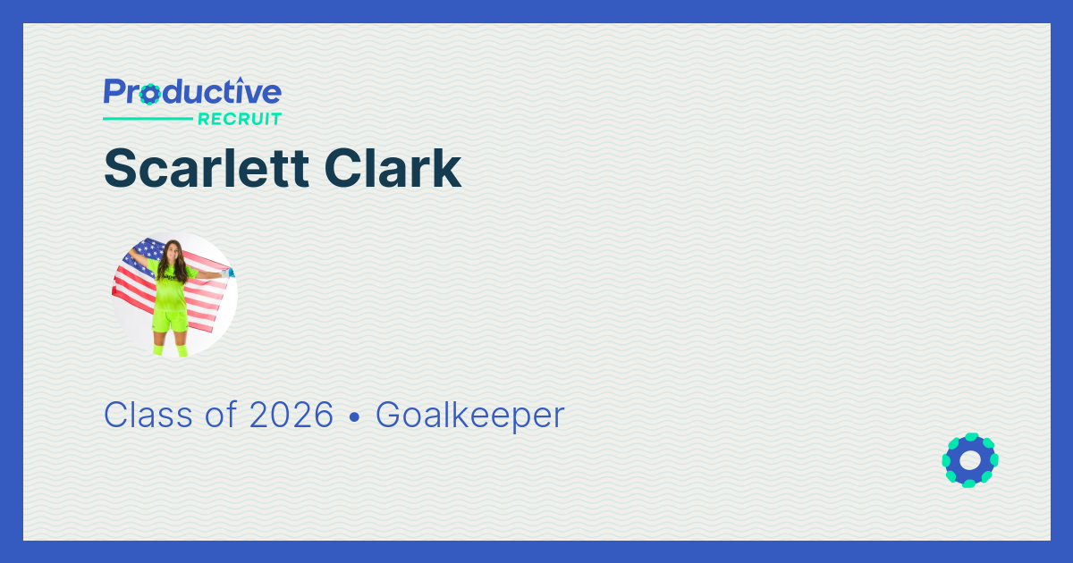 ProductiveRecruit | College Recruiting Profile | Scarlett Clark