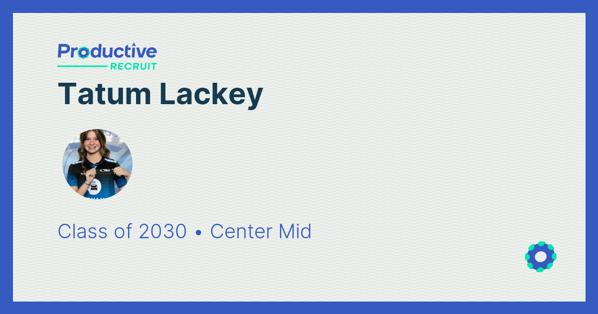 ProductiveRecruit | College Recruiting Profile | Tatum Lackey